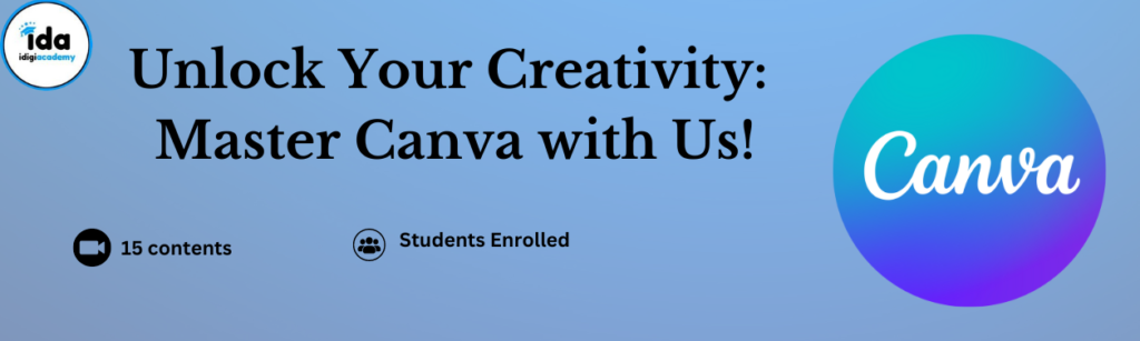 Canva Mastery – idigiacademy private limited || Best E-Learning platform